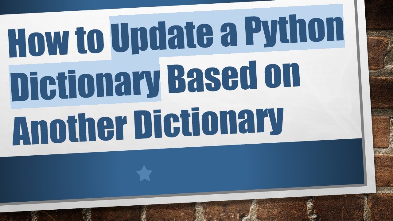 How to Update a Python Dictionary Based on Another Dictionary