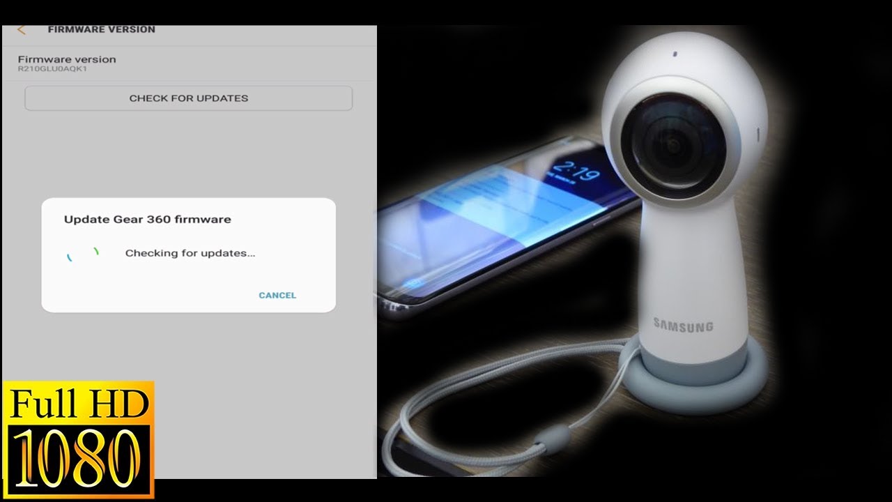 #Samsung #Gear 360  #Firmware #update process