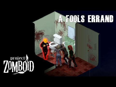 Steam Community :: Video :: Project Zomboid: A FOOL'S ERRAND