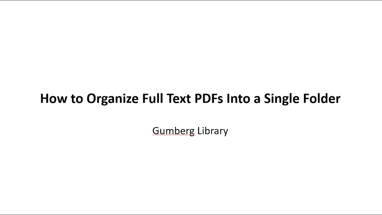 How to Organize Full Text PDFs Into a Single Folder