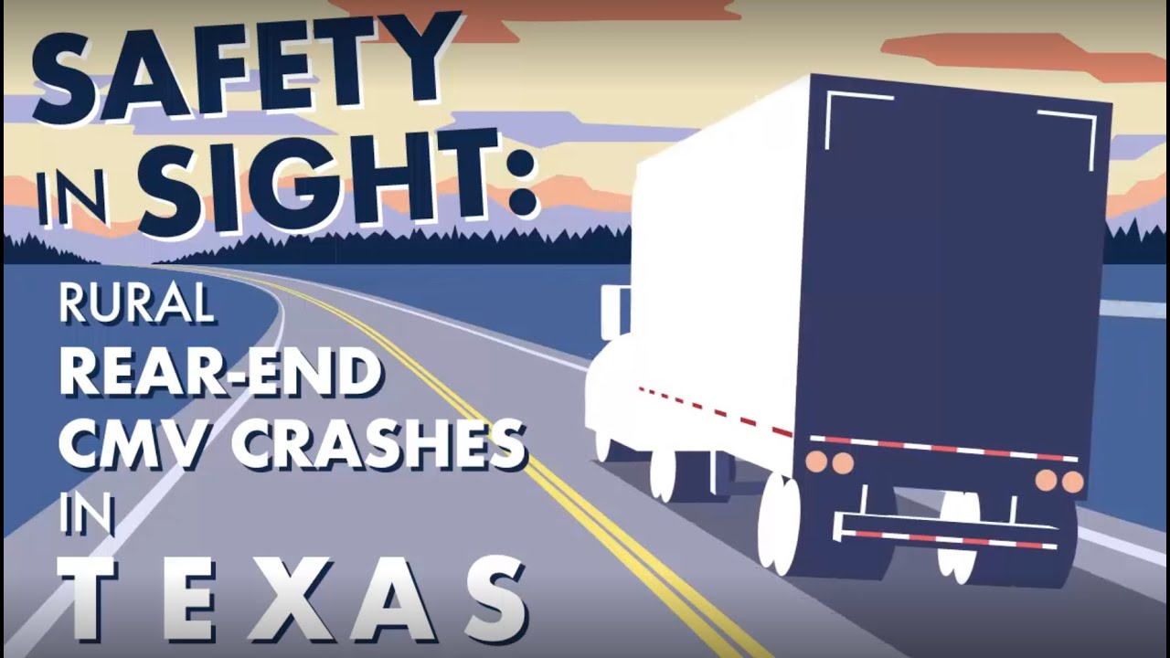 Safety in Sight: Rural Rear End CMV Crashes - Tips for Truck Tractor Drivers
