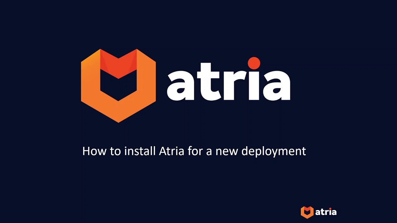 Installing Atria Walkthrough