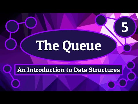 The Queue - Introduction to Data Structures (Episode 5)