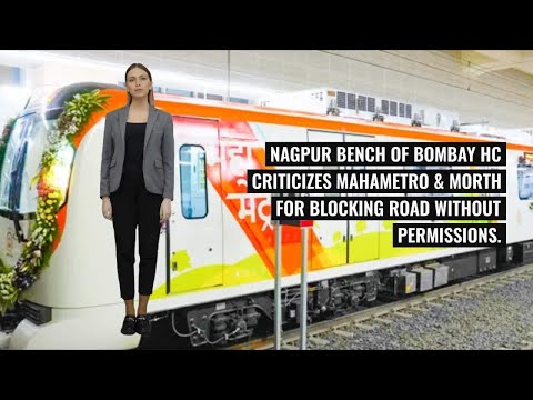 Bombay HC Criticizes MahaMetro & MoRTH for Road Blockage in Nagpur