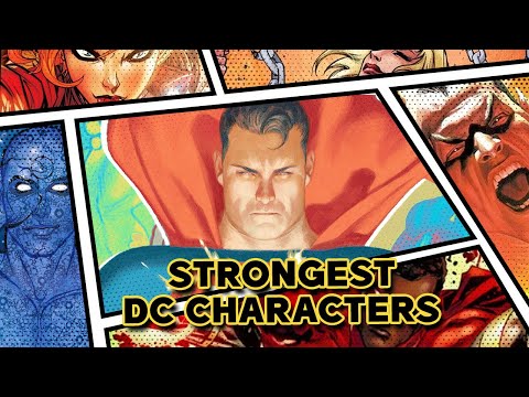 The 10 Strongest DC Characters
