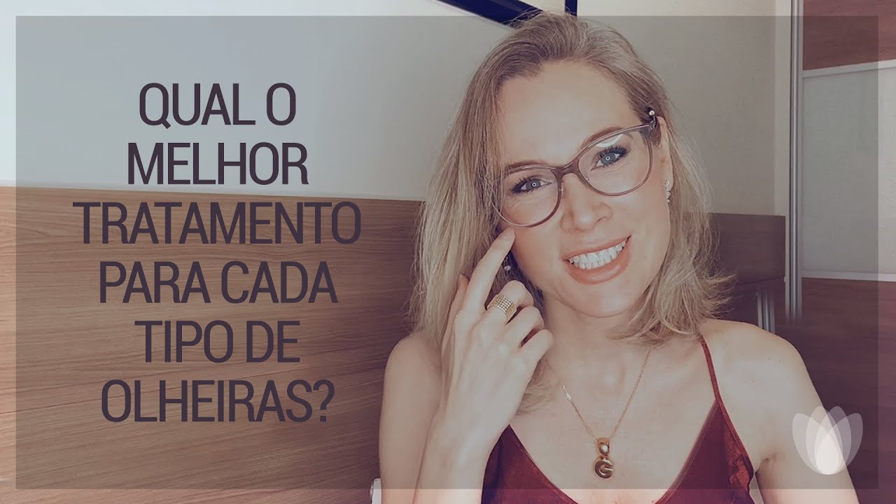 Qual o melhor tratamento para cada tipo de olheiras? Dra. Gabriela Schaefer - Dermatologista