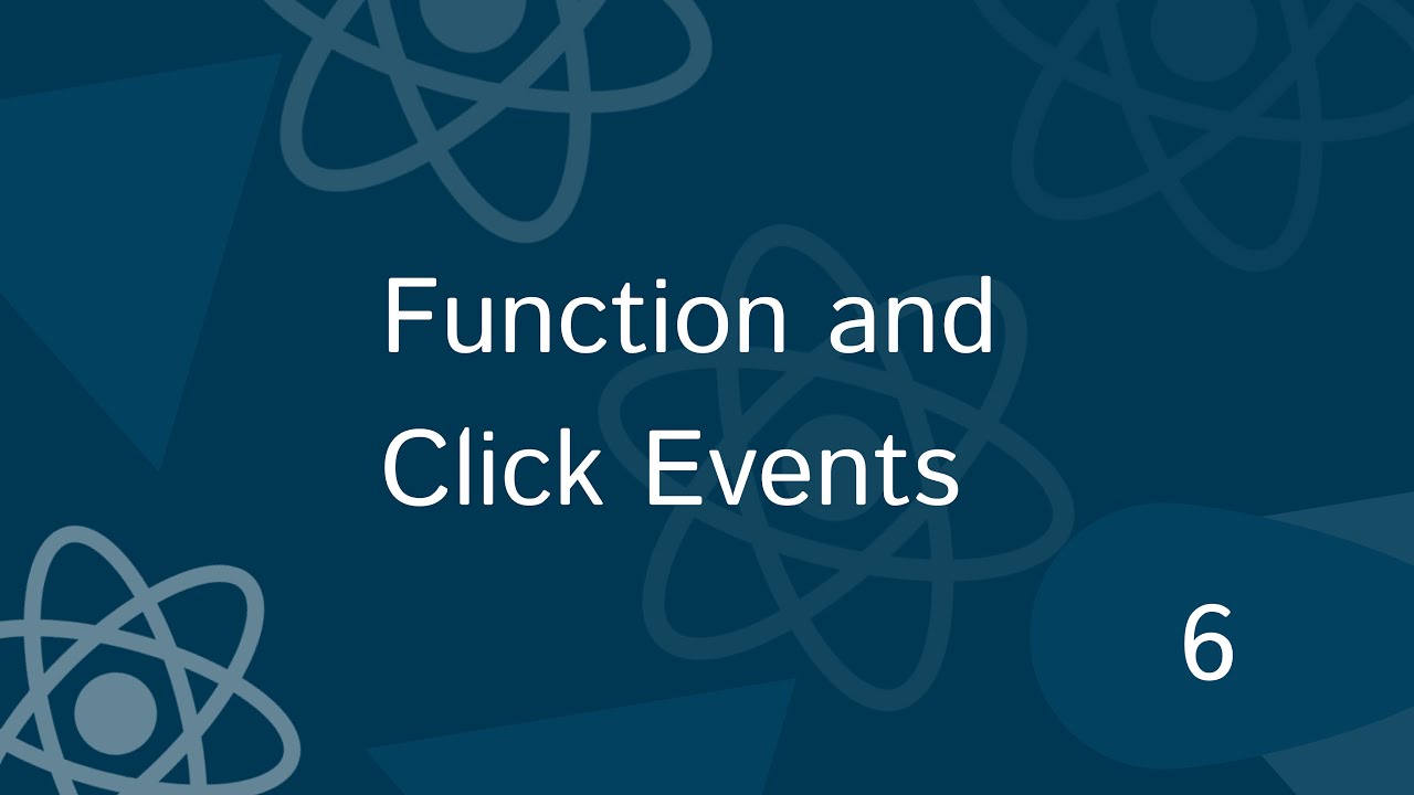 Full React Tutorial #6 - Function and Click Events in React js
