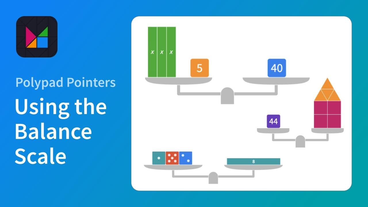 Using the Balance Scale - Polypad Pointers