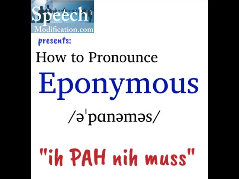 How to Pronounce Eponymous
