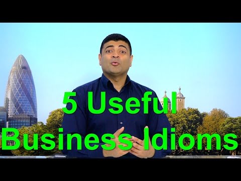 5 Useful Business Idioms - Improve your speaking.