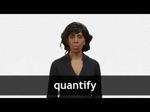 QUANTIFY definition and meaning | Collins English Dictionary