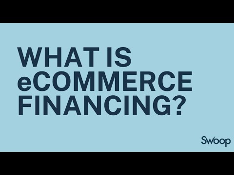 What is eCommerce financing?