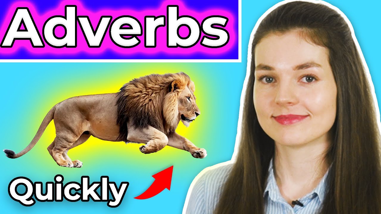 What Are Adverbs? Fun & Easy Grammar Lesson