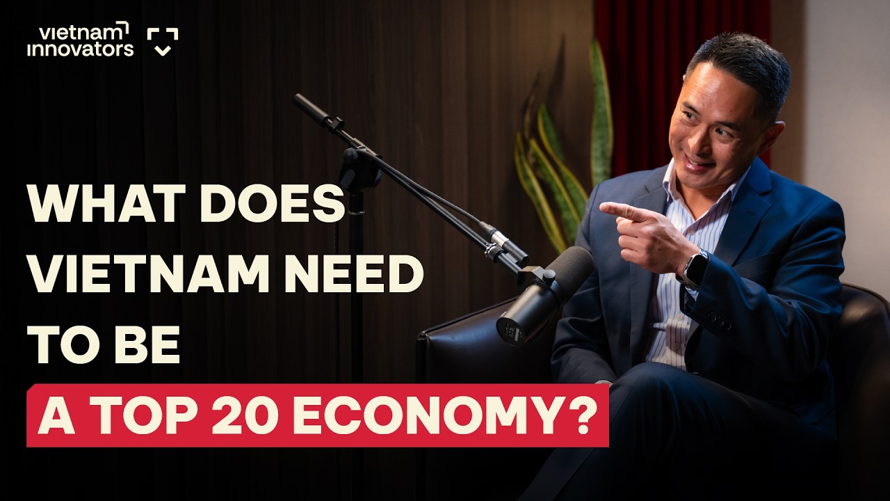 Investing Expert: What does Vietnam need to become top 20 economy? | EP 378
