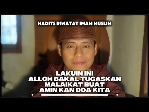 Siapa yang melakukan Hal ini akan di doakan Malaikat