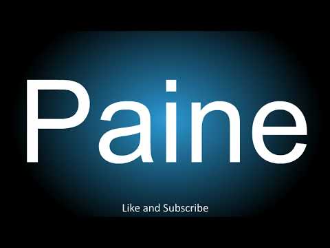How to correctly pronounce - Paine.