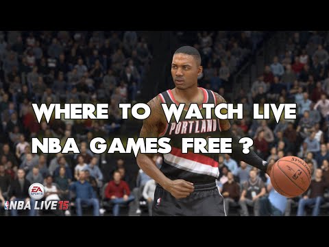Where To Watch Live Nba Games Free? ALL WAYS to DO IT!!