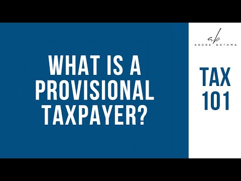 What is a Provisional Taxpayer? | Tax 101