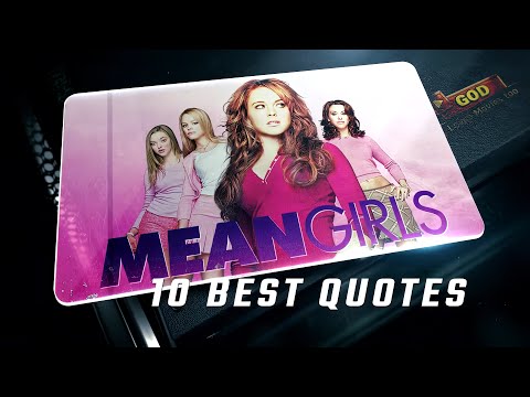 Mean Girls 2004 | 10 Best Quotes