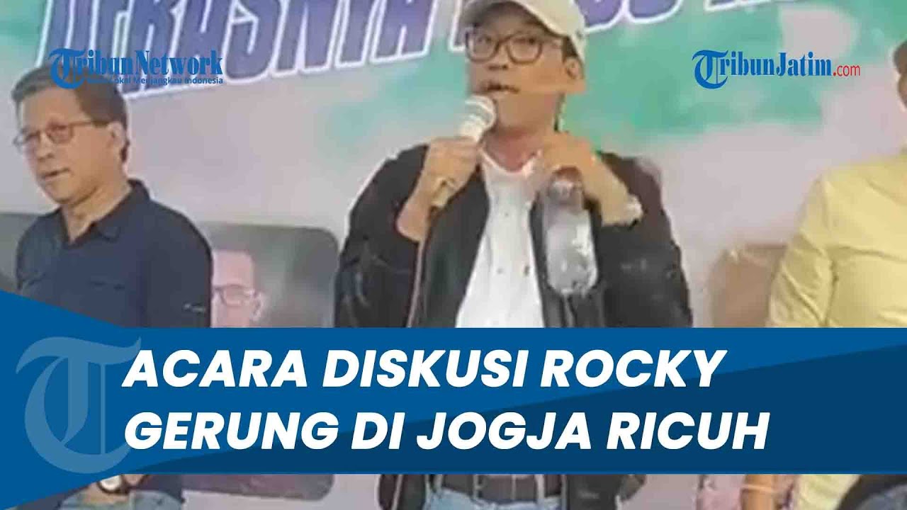 Acara Diskusi Bersama Rocky Gerung di Yogyakarta Ricuh, Refly Harun ... Acara Diskusi Bersama Rocky Gerung di Yogyakarta Ricuh, Refly Harun ...