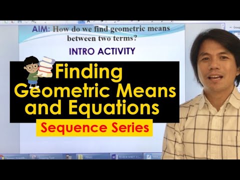 M10L12: Finding Geometric Means and Equations