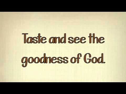 Taste and See