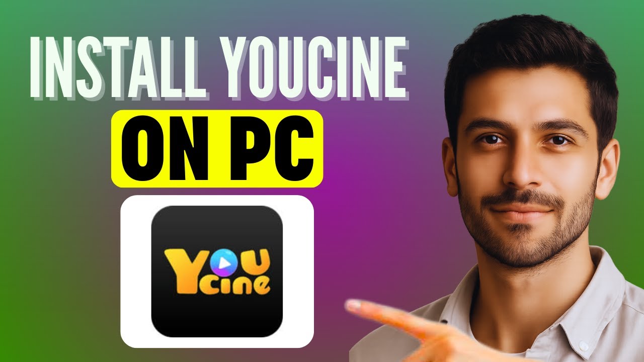 How to Install YouCine on PC (Updated 2026 Guide)