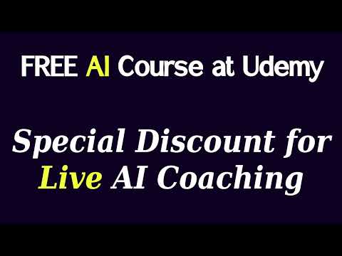 FREE AI course at Udemy & Special Discount offer for Live 4-week AI coaching
