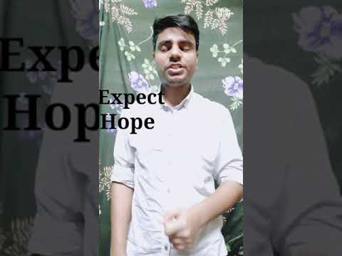 Expect vs hope.