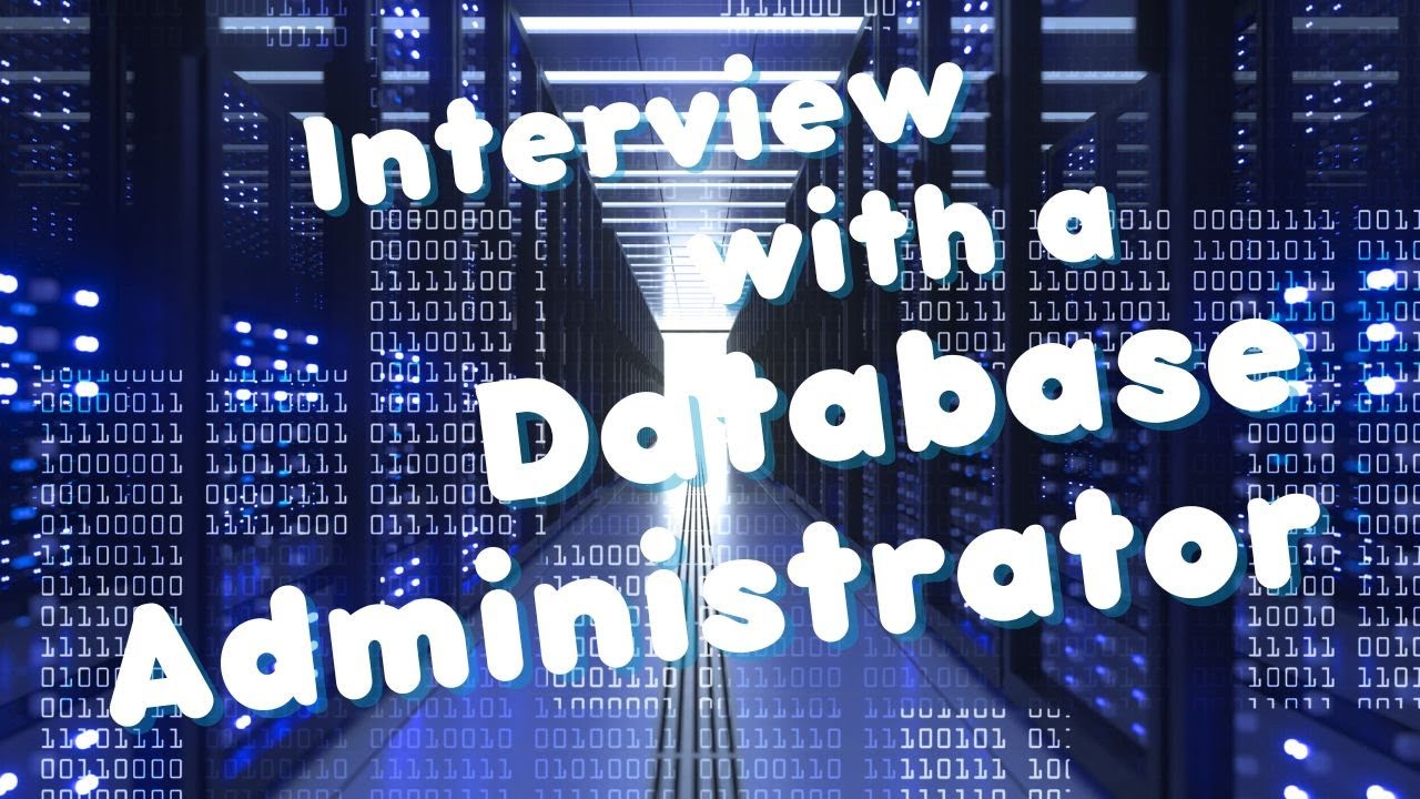 Interview with a Database Administrator