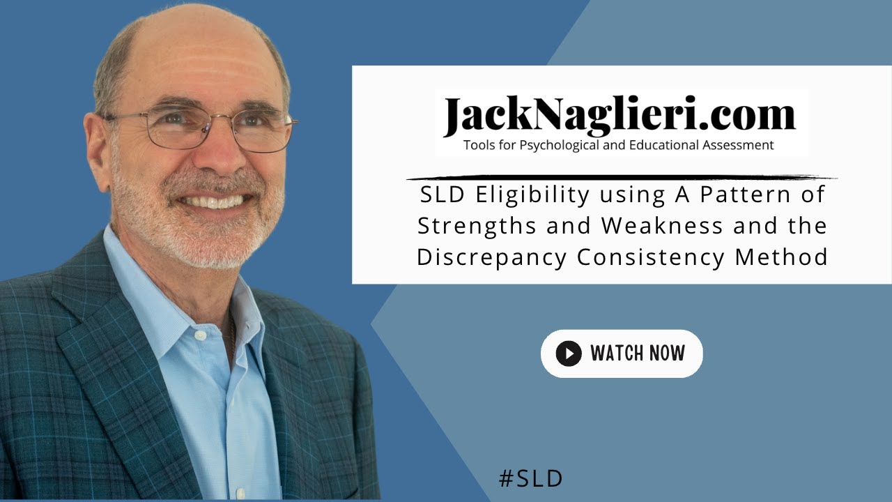 SLD Eligibility using A Pattern of Strengths and Weakness and the Discrepancy Consistency Method