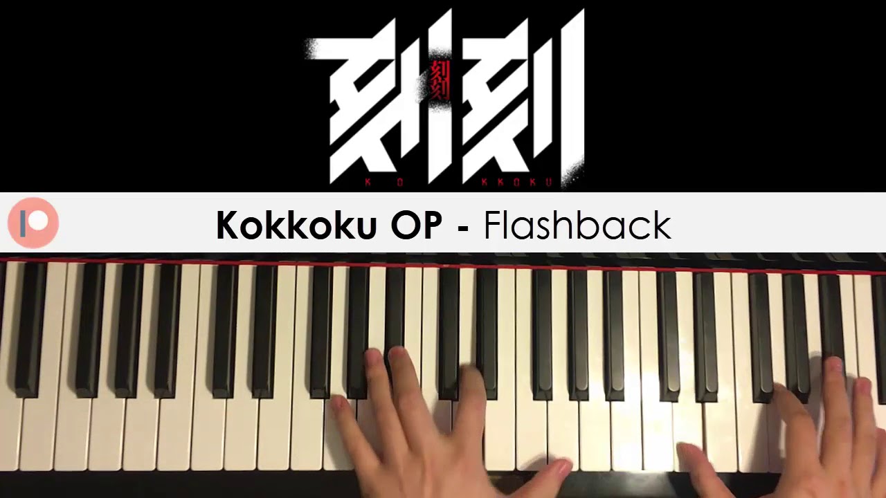 Kokkoku OP - Flashback (Piano Cover) | Patreon Dedication #356