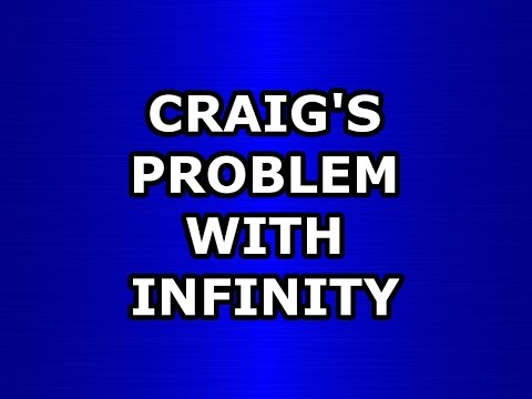 Craig's Problem with Infinity