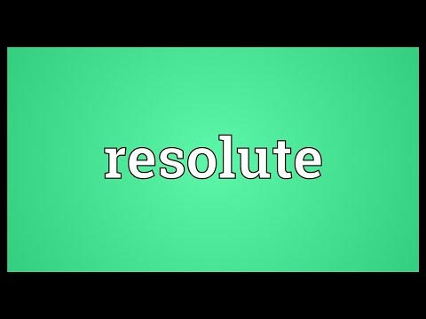 Resolute Meaning
