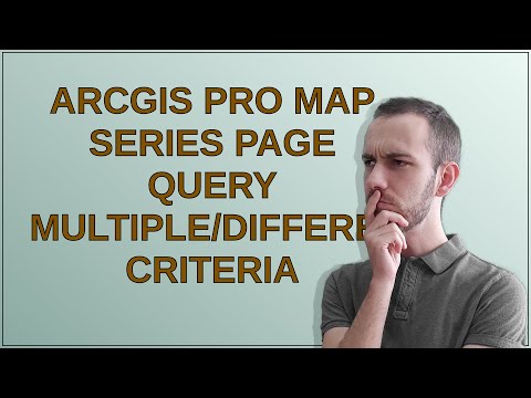 ArcGIS Pro Map Series Page Query Multiple/Different Criteria