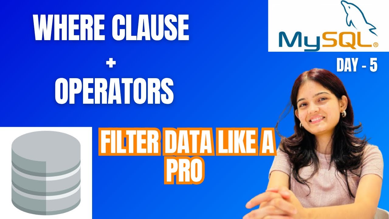 SQL WHERE Clause Explained | AND, OR, NOT, LIKE, BETWEEN & Comparison Operators with Examples