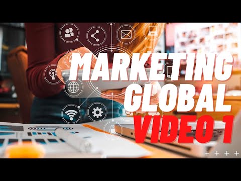 MARKETING GLOBAL - INTERNACIONAL ▶ TUTORIAL Parte 1 ✅