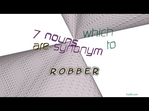 robber - 8 nouns which are synonym to robber (sentence examples)