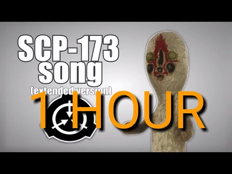 SCP-173 Song (extended version) "1 hour version"