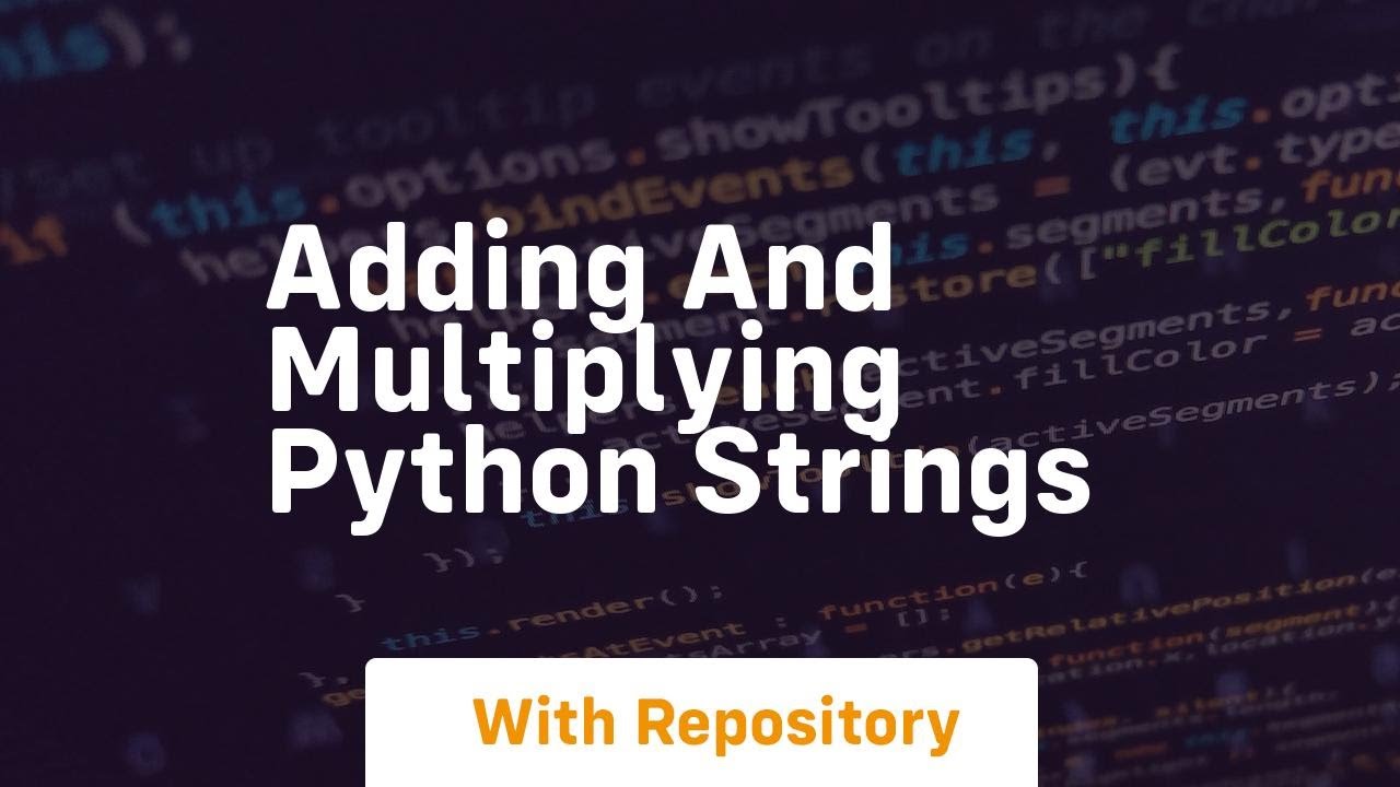 Adding and multiplying python strings