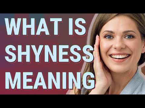 Shyness | meaning of Shyness