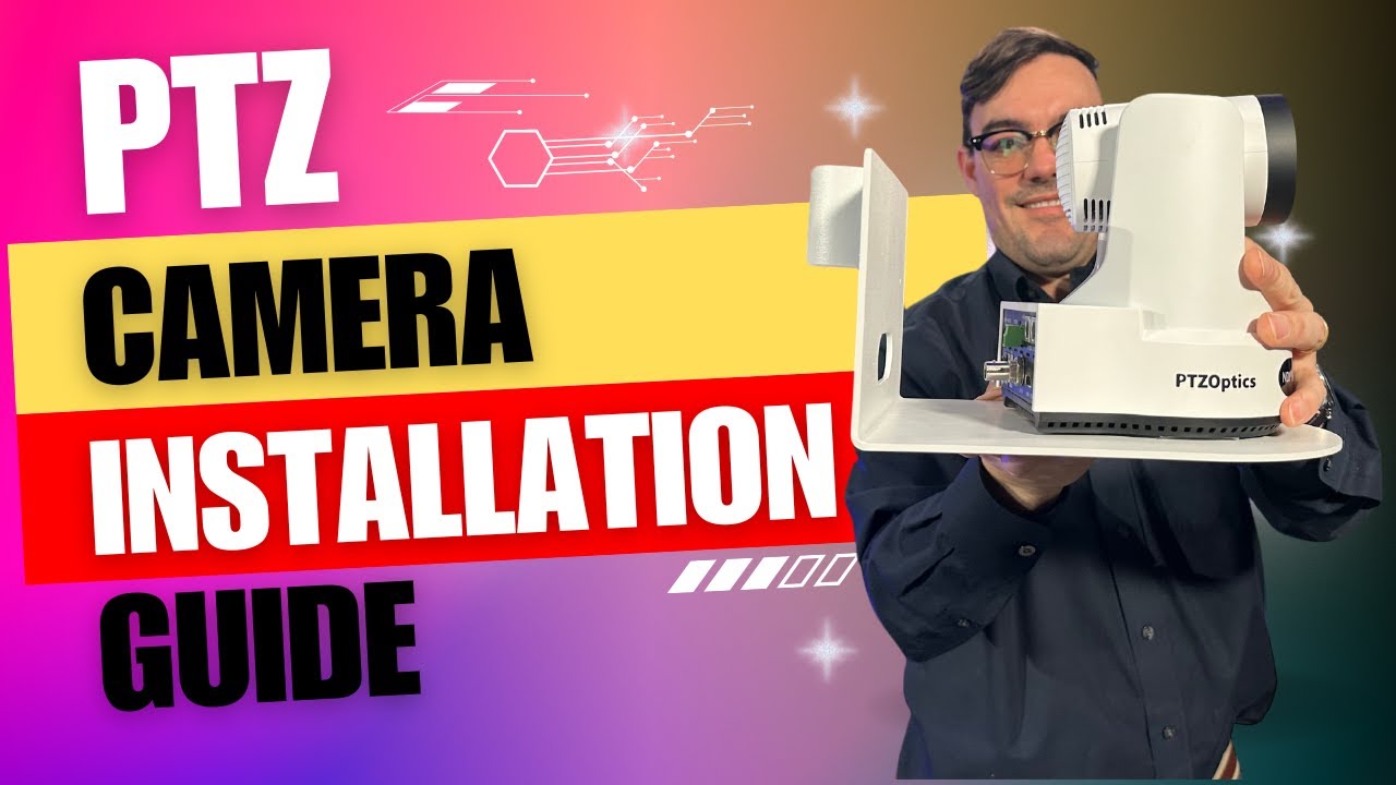 PTZOptics Camera Installation Guide