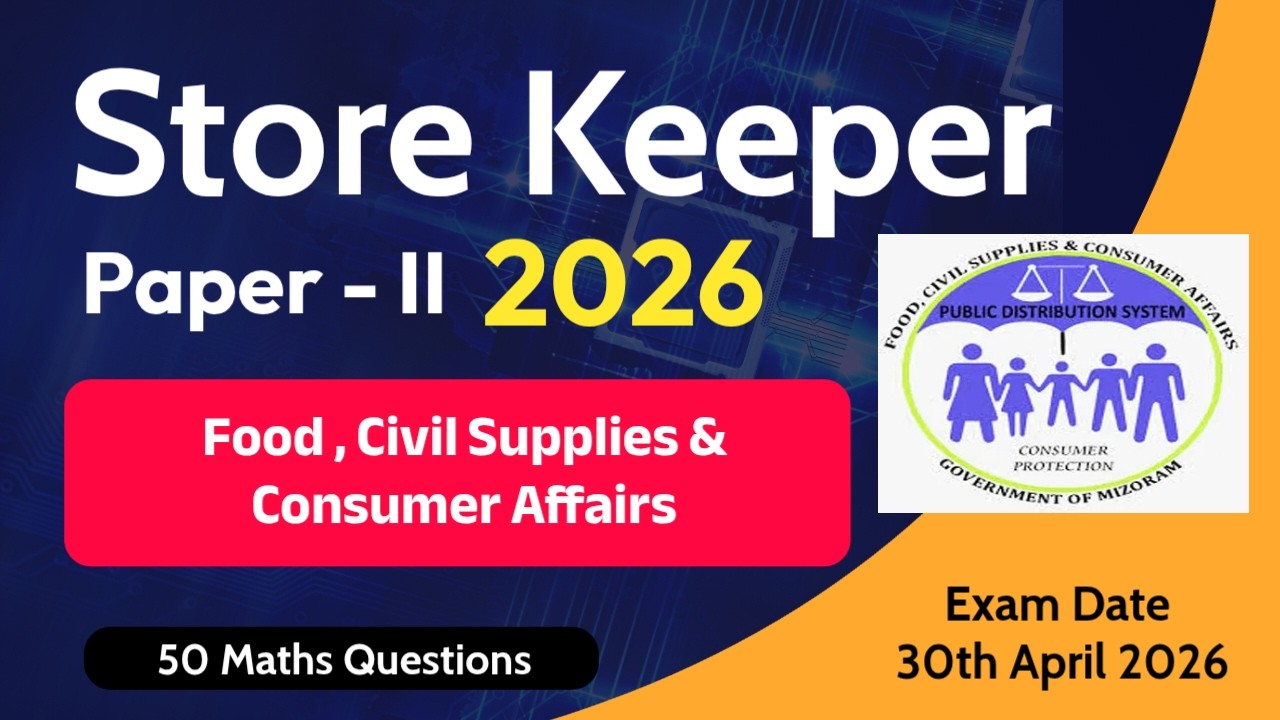Store Keeper 2026 (MIZORAM) Exam Date–30th April 2026