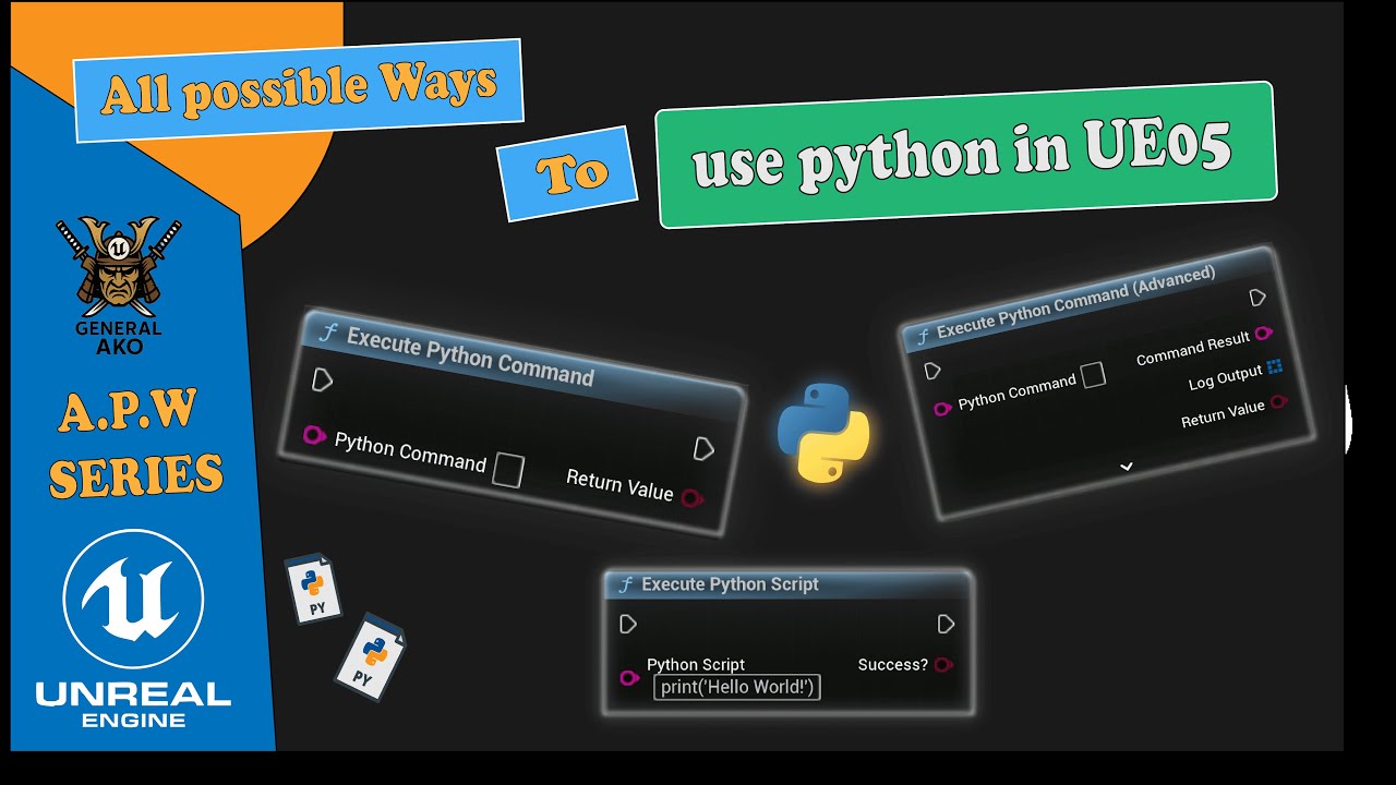 A.P.W to Use Python in Unreal Engine (Blueprint, Startup, Console & More!)