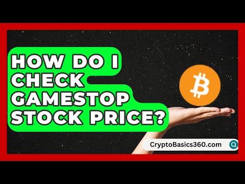 How Do I Check GameStop Stock Price? | Stock and Options Playbook