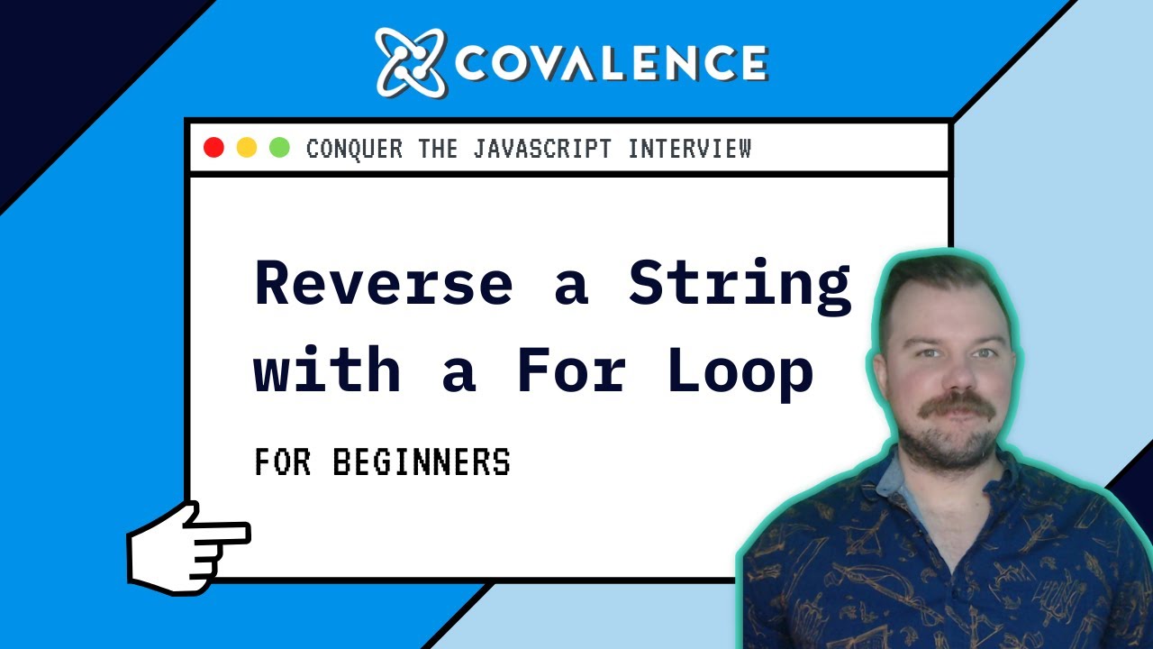 Conquer the JavaScript Interview: Reversing a String Using a Loop [Beginner Skill Level]
