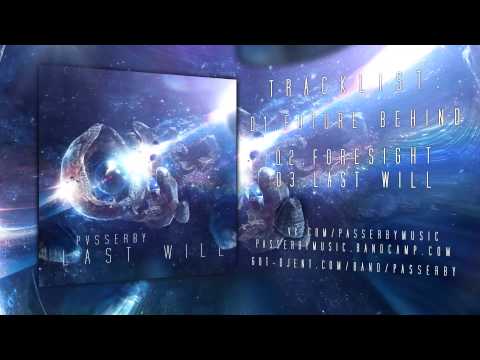 Steam Community :: Video :: PasserBy - Last Will (NEW 2014 EP PREMIERE)