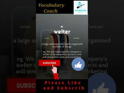 Vocabulary (Welter) | Noun | Pronunciation | Meaning |