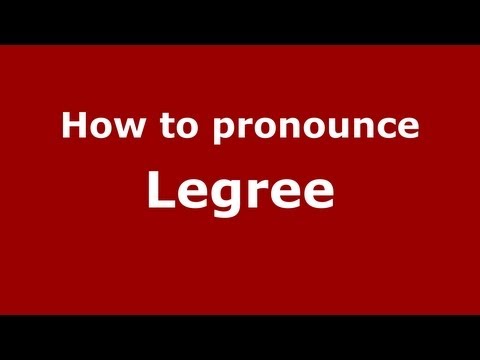 How to Pronounce Legree - PronounceNames.com