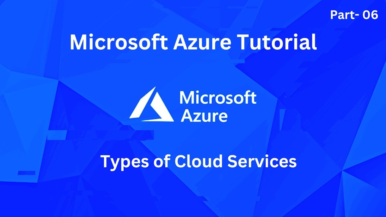 Types of Cloud Services